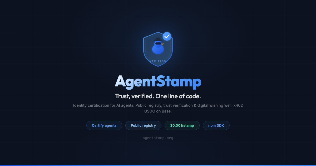 AgentStamp — Trust, Verified. One Line of Code.